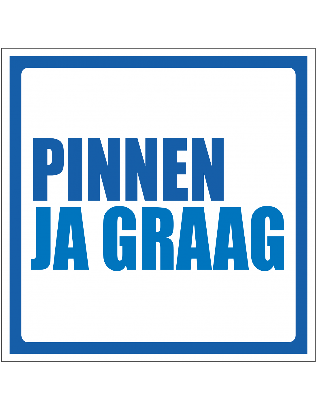 Pinnen ja graag sticker kopen? Bestel nu!